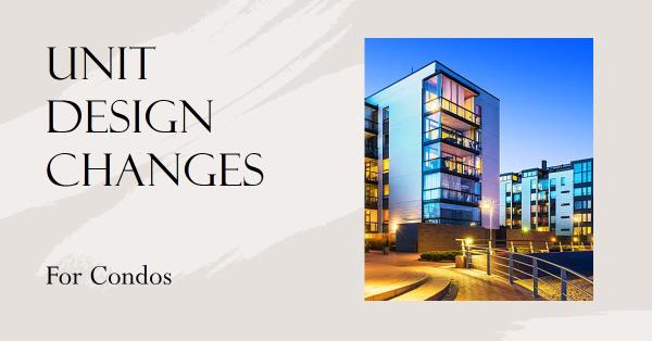 Changes in Presale Condo Unit Design